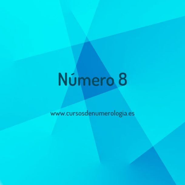 significado de los numeros - numerologia 8 - Cursos De Numerologia